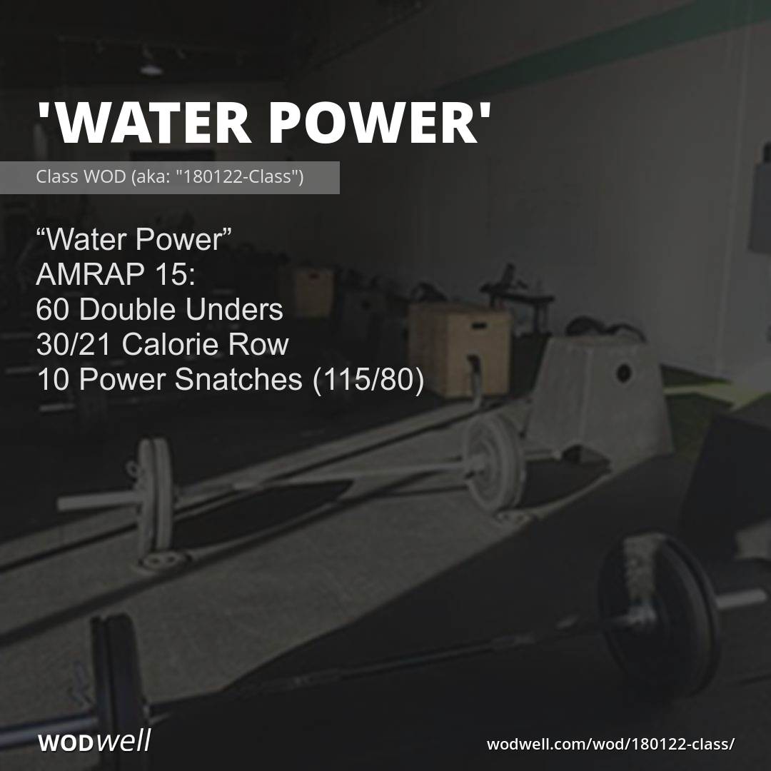 "Water Power" Workout, Class WOD (aka: "180122-Class") | WODwell