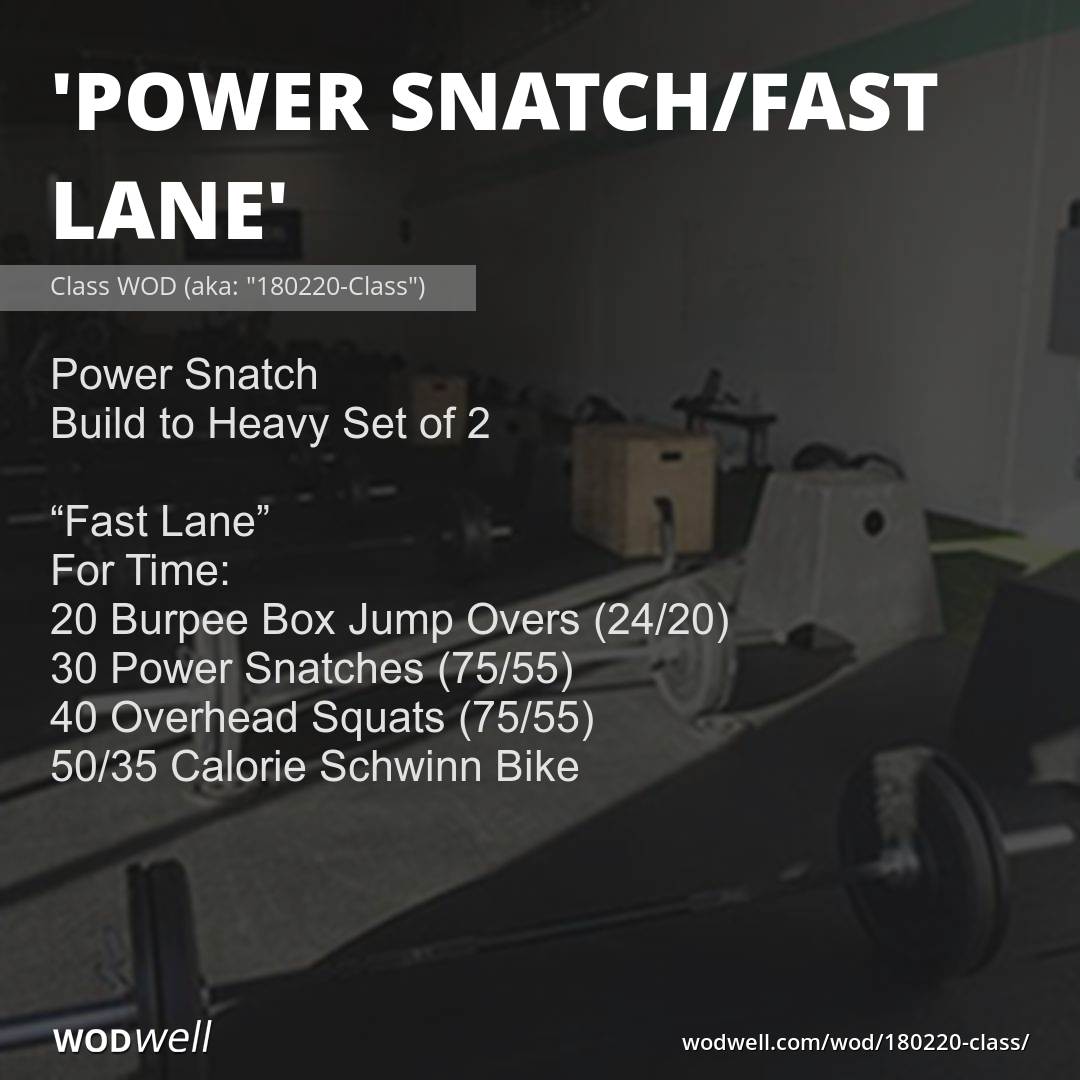 "Power Snatch/Fast Lane" Workout, Class WOD (aka: "180220-Class") | WODwell