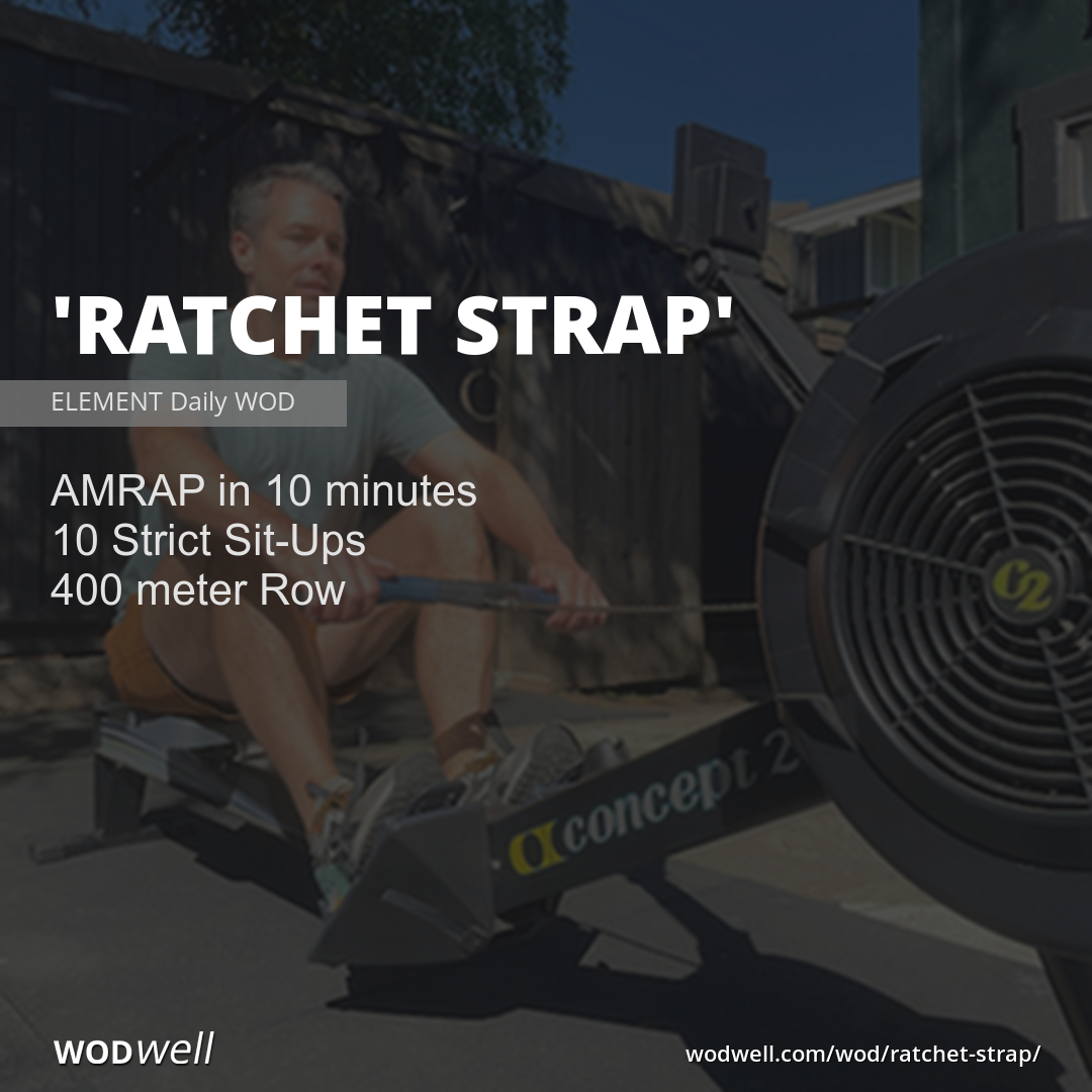 "Ratchet Strap" Workout, ELEMENT Daily WOD | WODwell