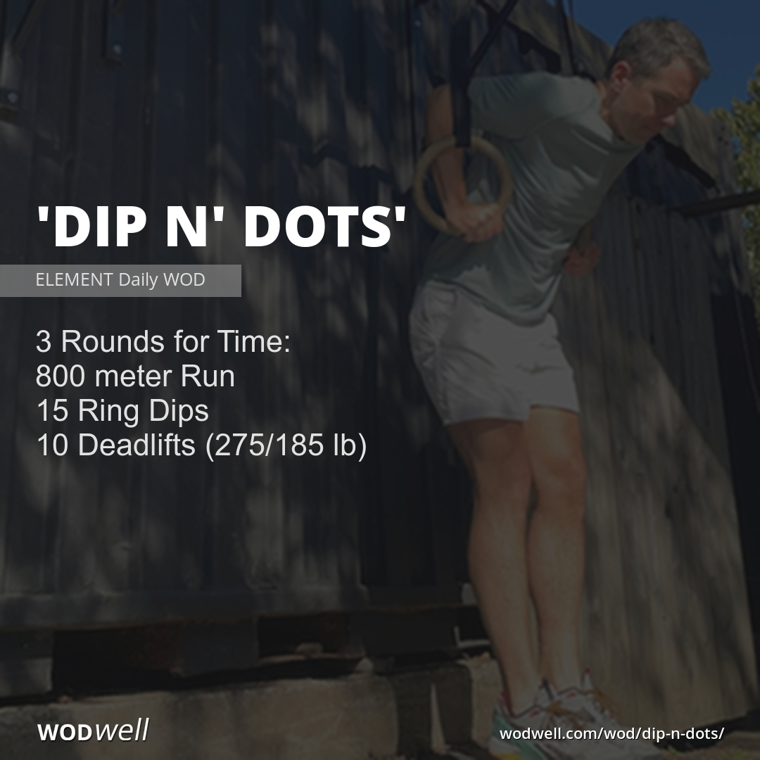 "Dip n' Dots" Workout, ELEMENT Daily WOD | WODwell