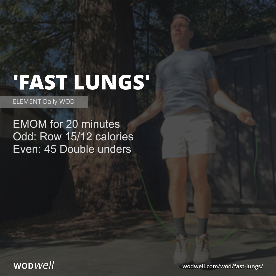 "Fast Lungs" Workout, ELEMENT Daily WOD | WODwell