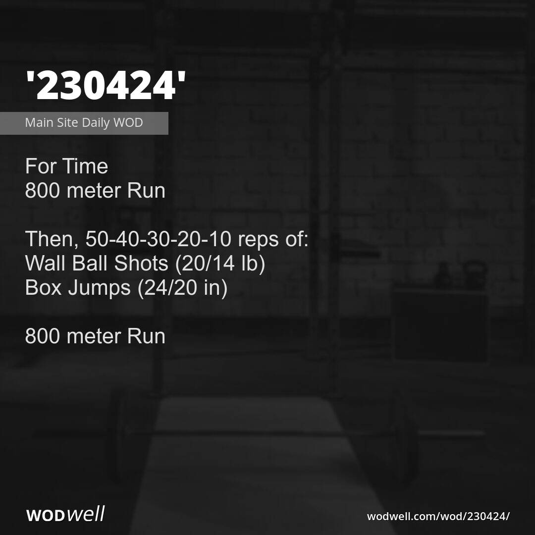"230424" Workout, Main Site Daily WOD | WODwell