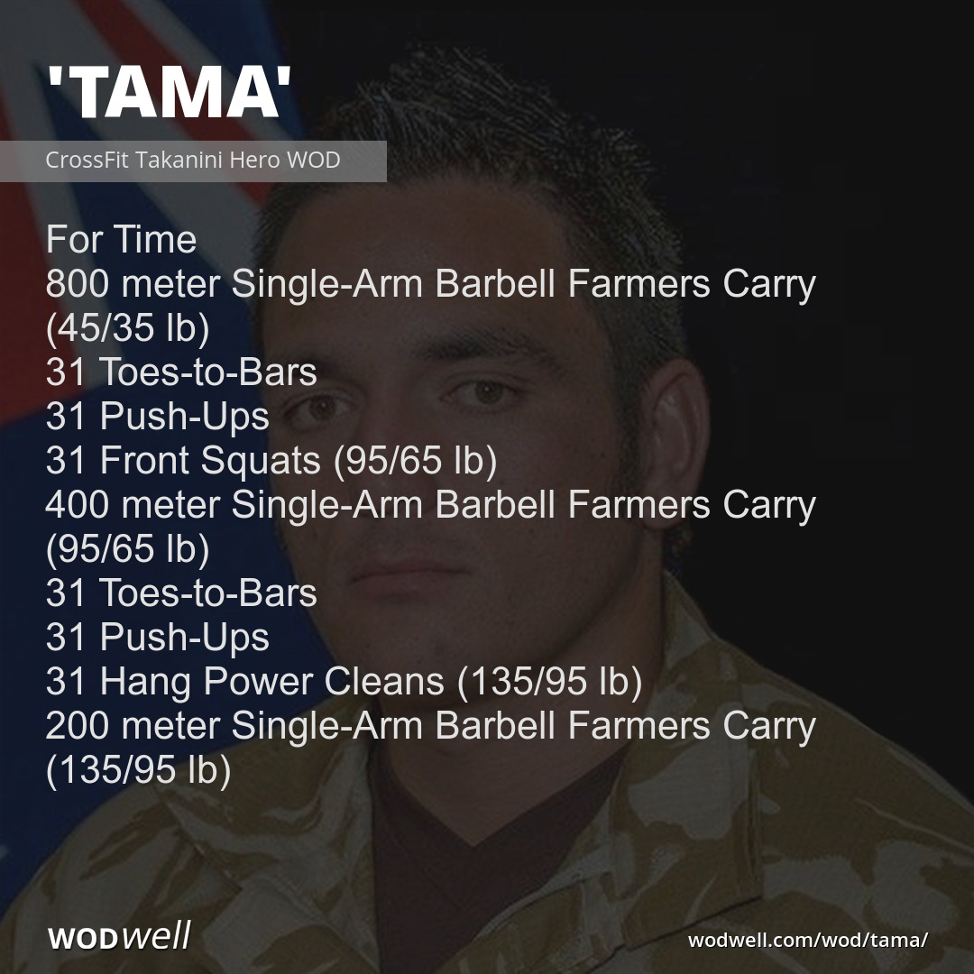 "Tama" Workout, CrossFit Takanini Hero WOD | WODwell