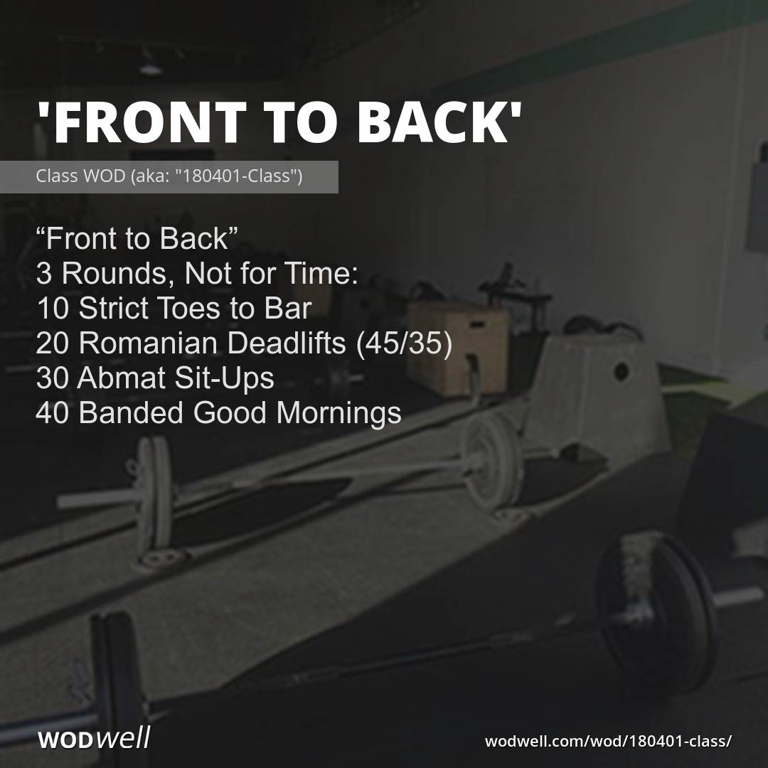 "Front to Back" Workout, Class WOD (aka: "180401-Class") | WODwell