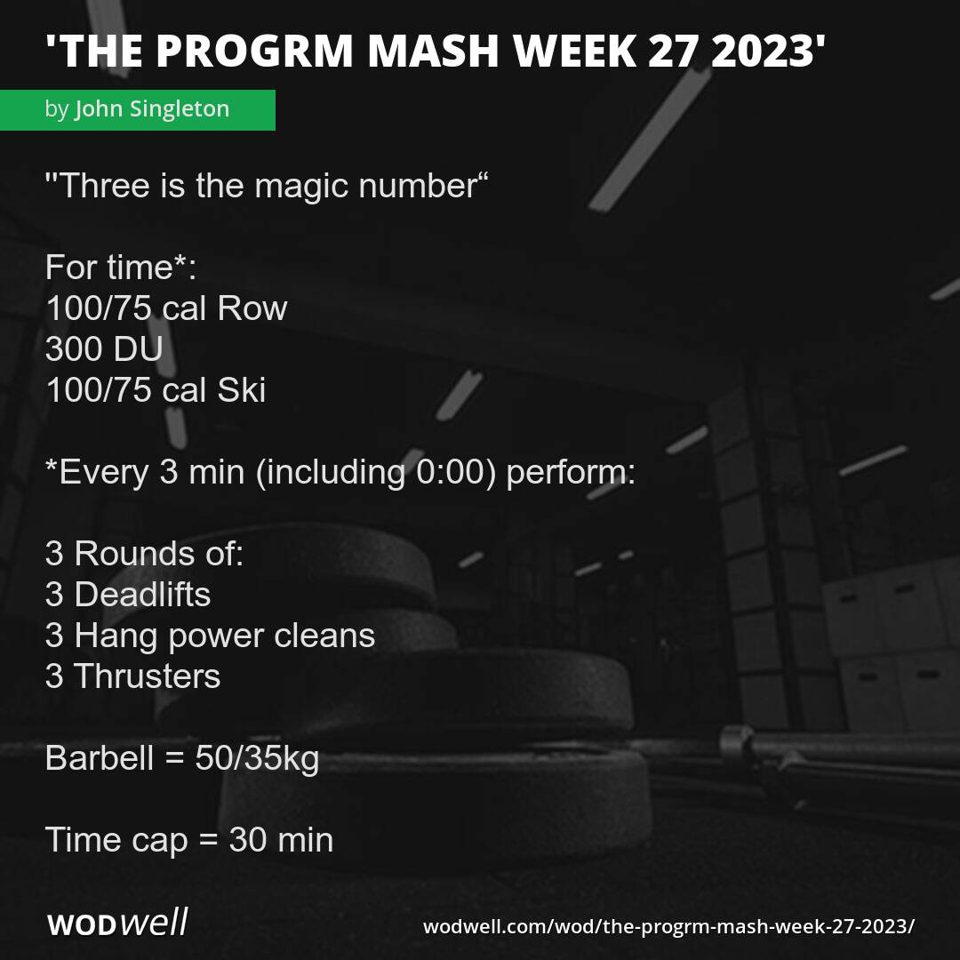"THE PROGRM MASH WEEK 27 2023" Workout, Coach Creation WOD | WODwell