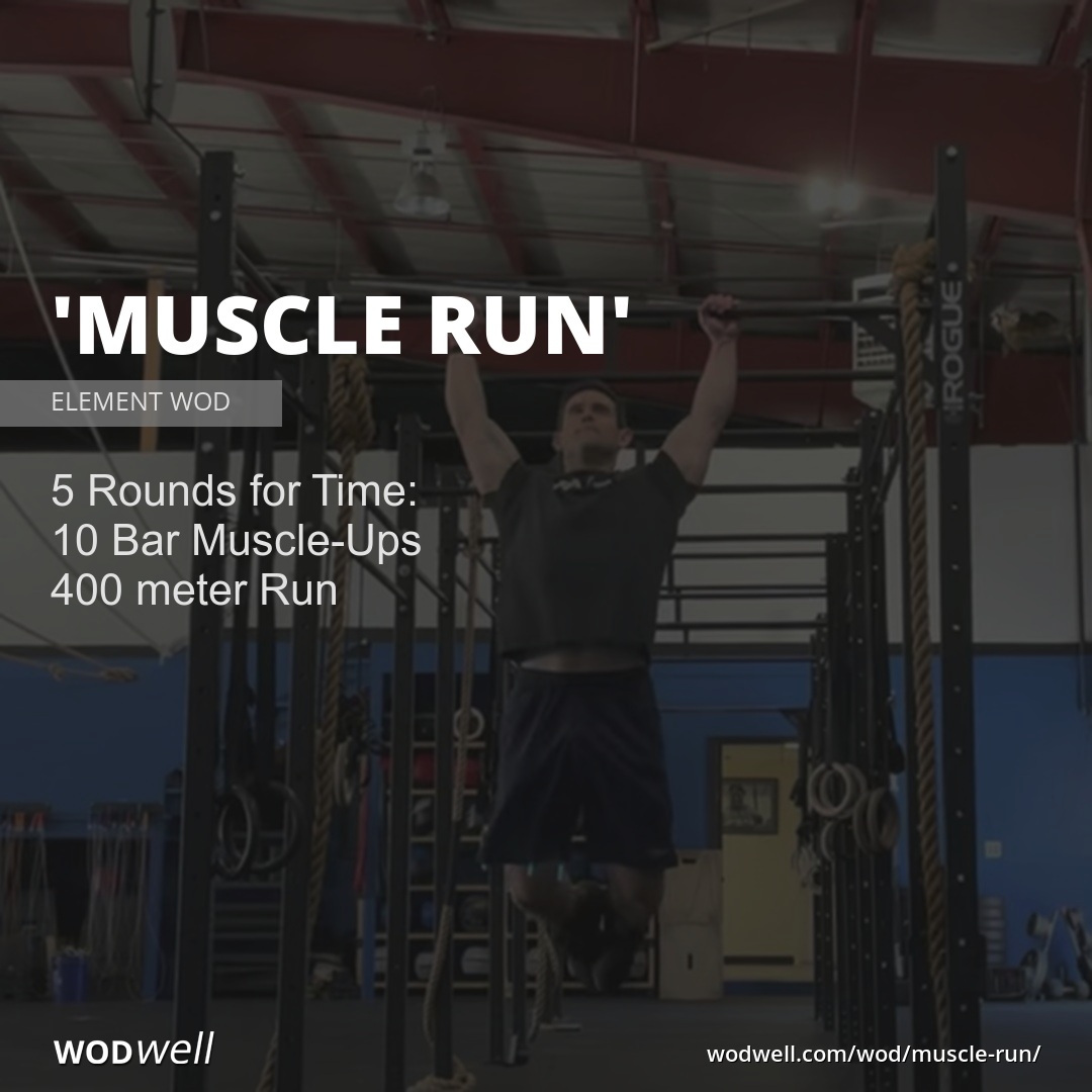 "Muscle Run" Workout, ELEMENT WOD | WODwell