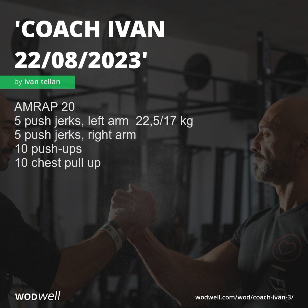 "COACH IVAN 22/08/2023" Workout, Coach Creation WOD | WODwell
