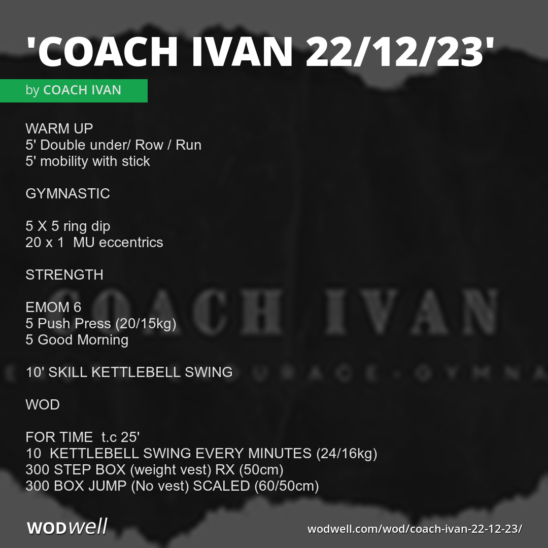"COACH IVAN 22/12/23" Workout, Coach Creation WOD | WODwell