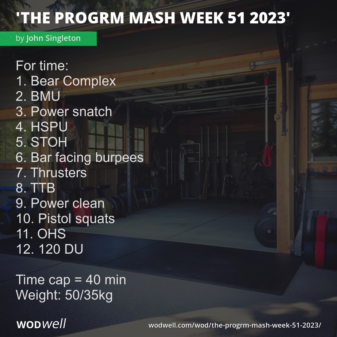 "THE PROGRM MASH WEEK 51 2023" Workout, Coach Creation WOD | WODwell