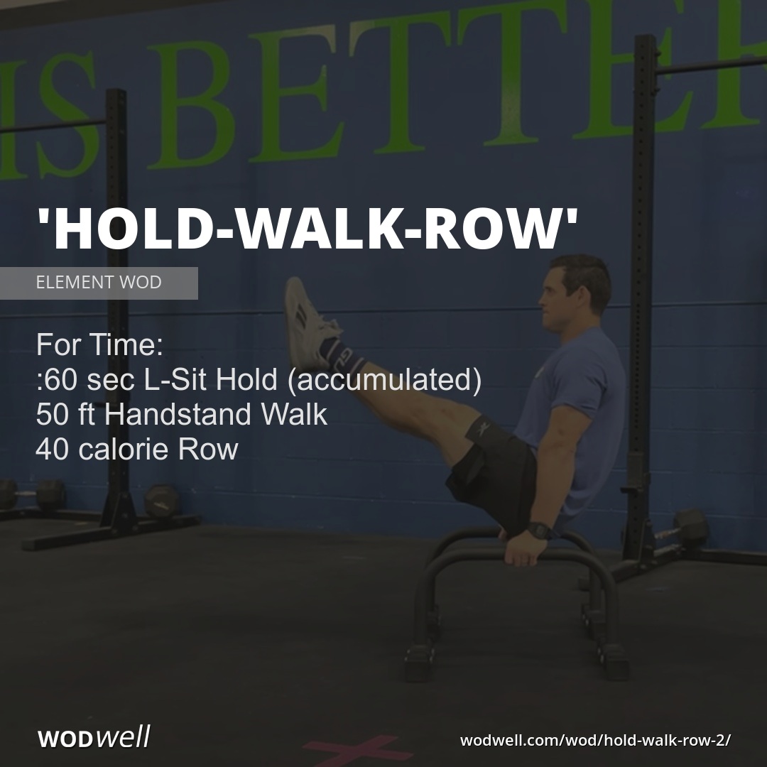 "Hold-Walk-Row" Workout, ELEMENT WOD | WODwell