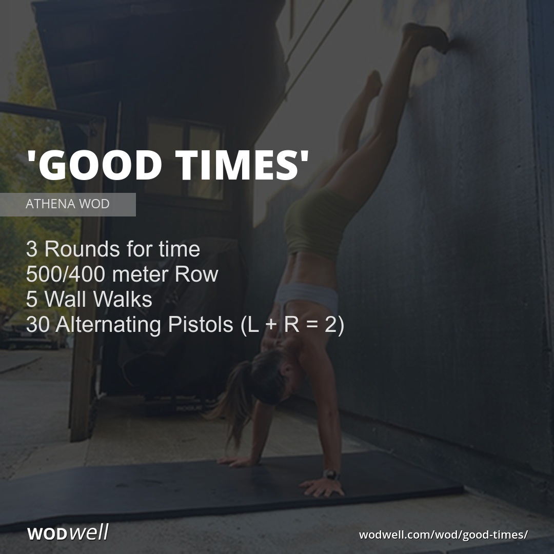 "Good Times" Workout, ATHENA WOD | WODwell