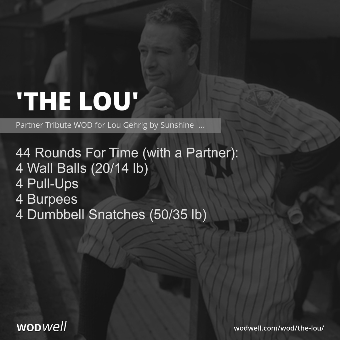 "The Lou" Workout, Partner Tribute WOD for Lou Gehrig by Sunshine ...