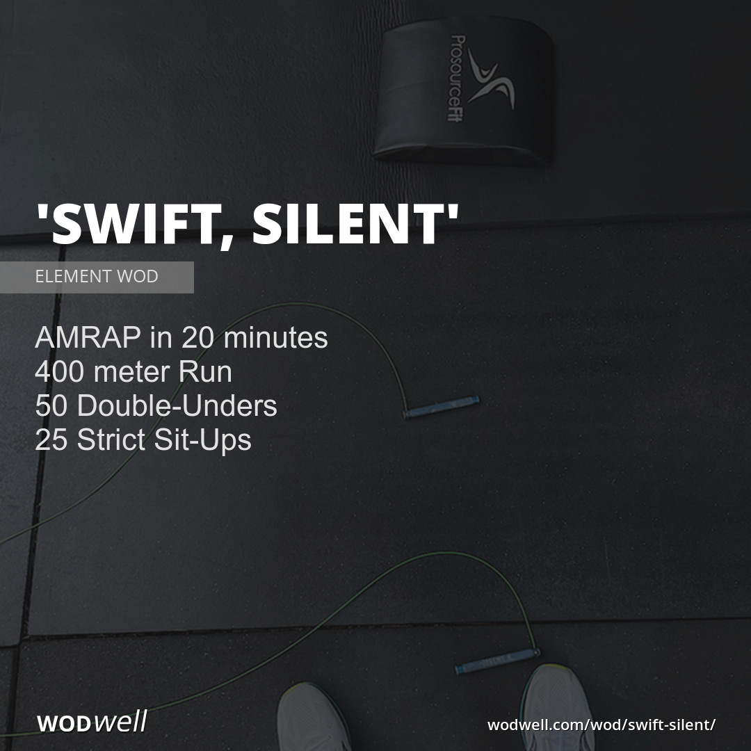 "Swift, Silent" Workout, ELEMENT WOD | WODwell