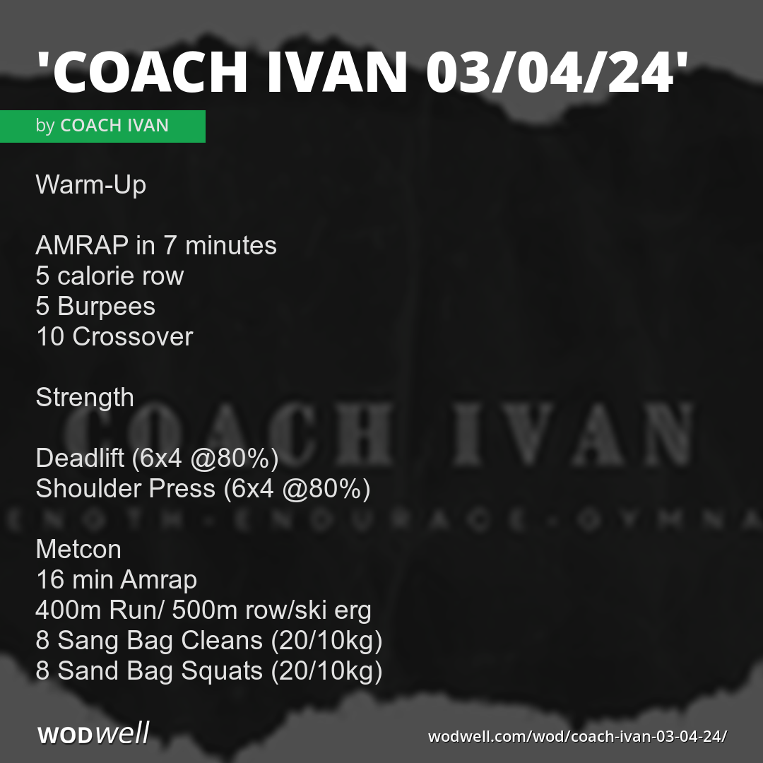"COACH IVAN 03/04/24" Workout, Coach Creation WOD | WODwell