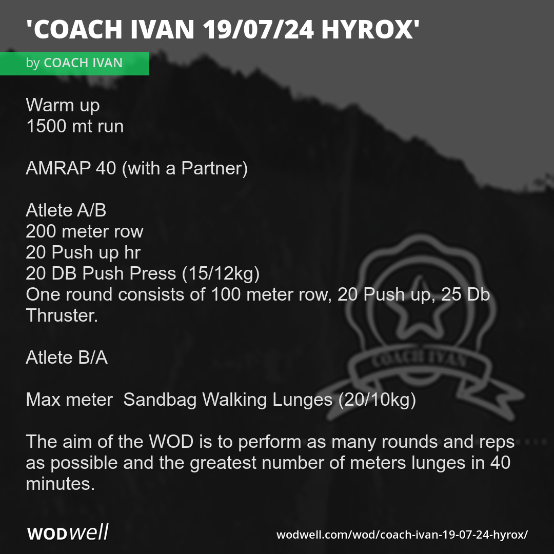 "COACH IVAN 19/07/24 HYROX" Workout, Coach Creation WOD | WODwell