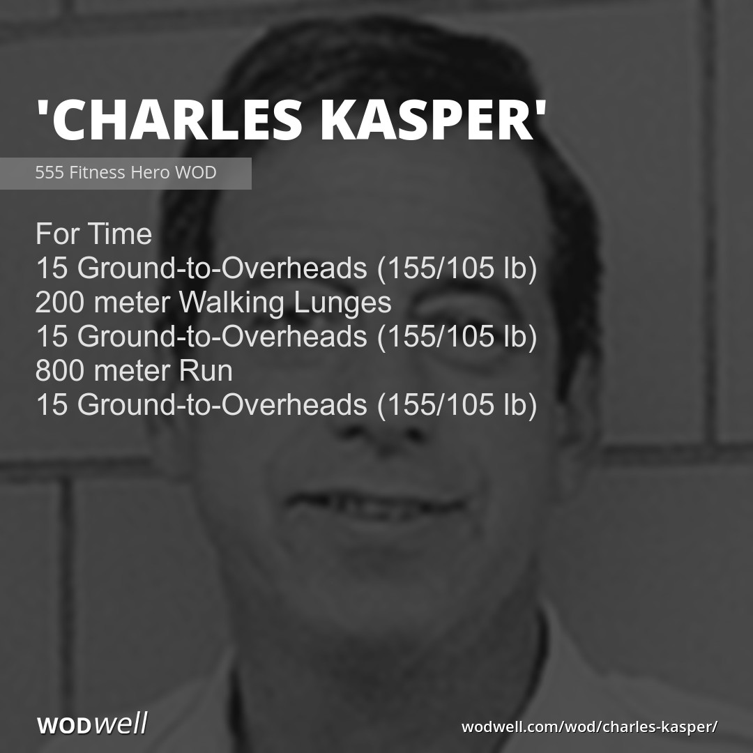 "Charles Kasper" Workout, 555 Fitness Hero WOD | WODwell