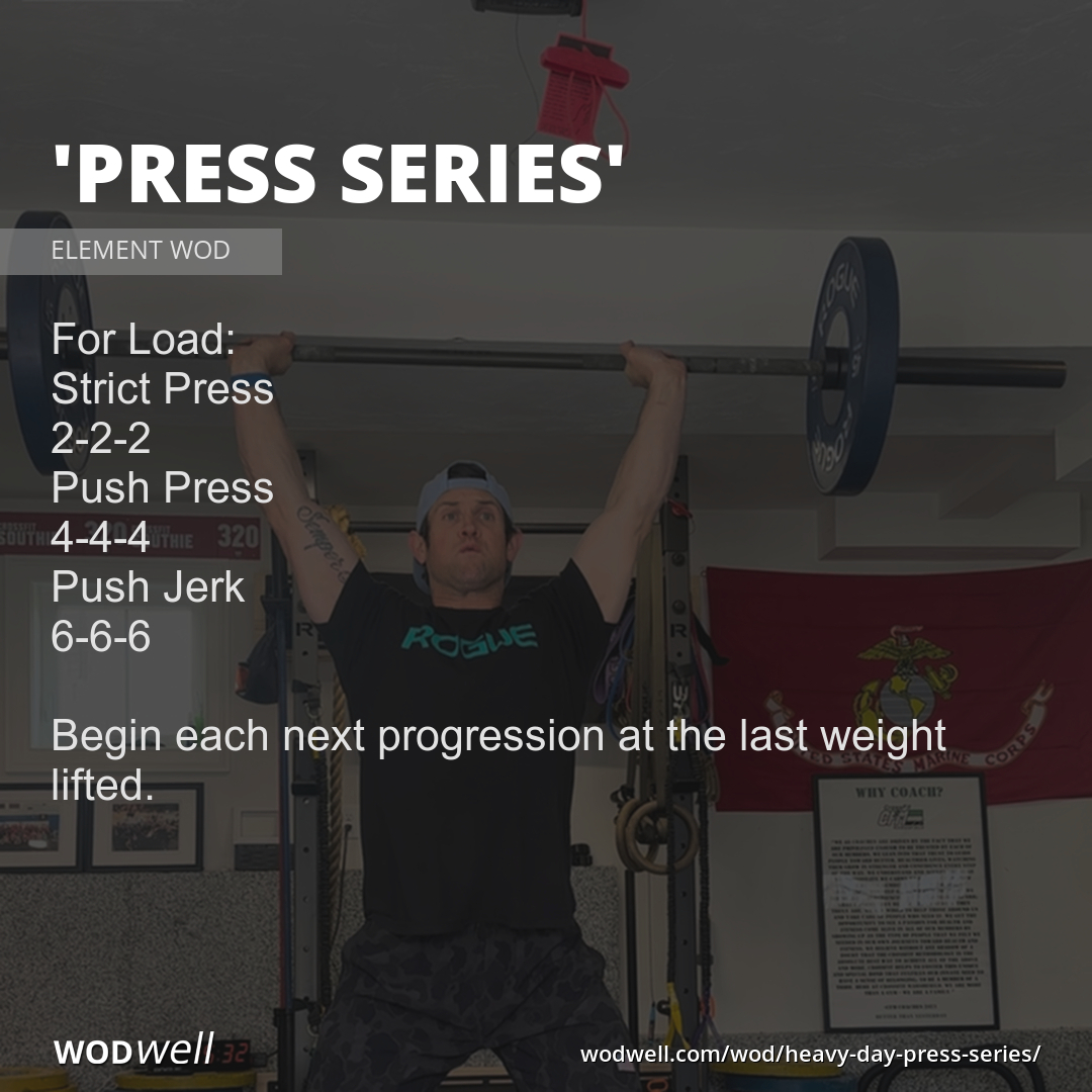 "Press Series" Workout, ELEMENT WOD | WODwell