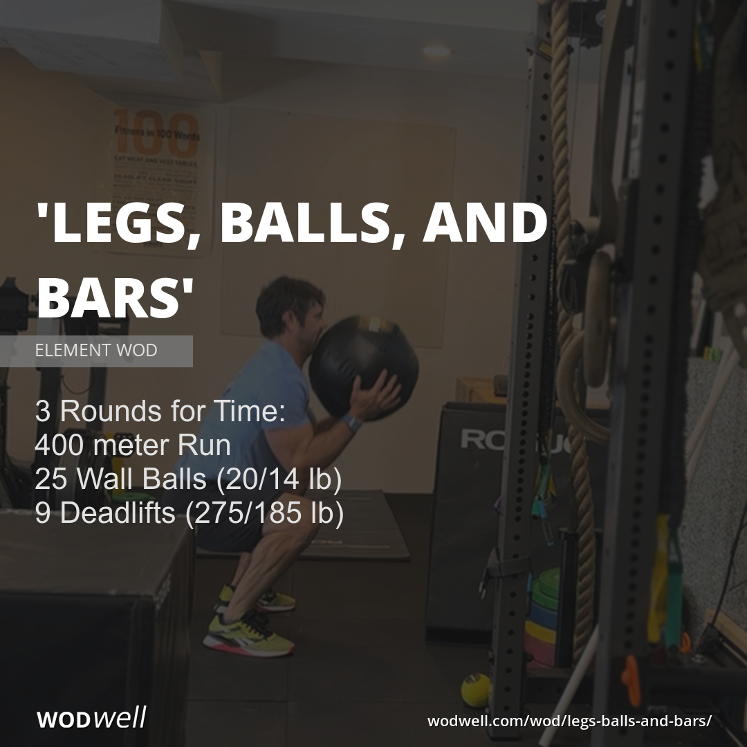 "Legs, Balls, and Bars" Workout, ELEMENT WOD | WODwell
