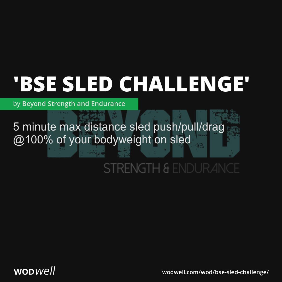 "bse sled challenge" Workout, Coach Creation WOD | WODwell