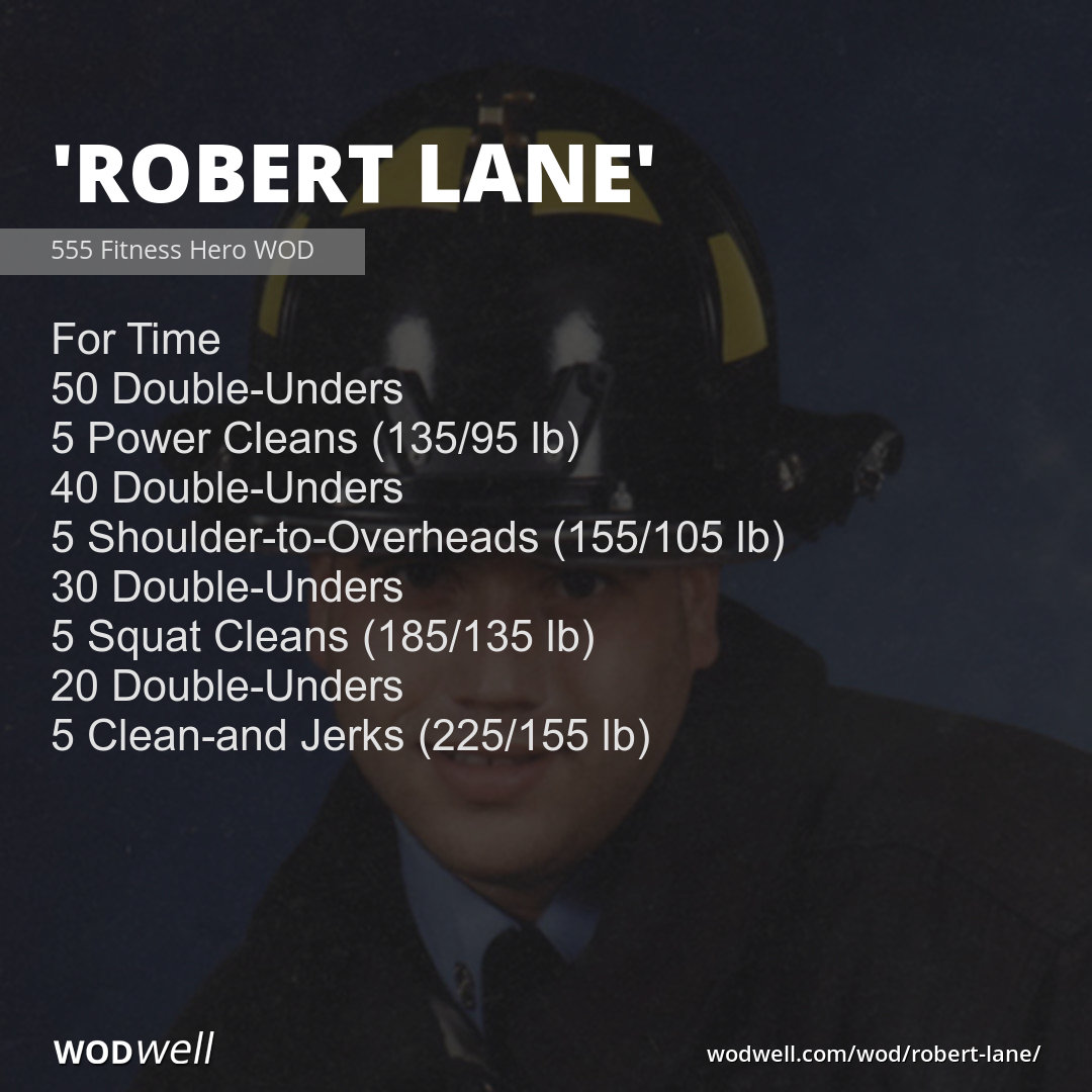 "Robert Lane" Workout, 555 Fitness Hero WOD | WODwell