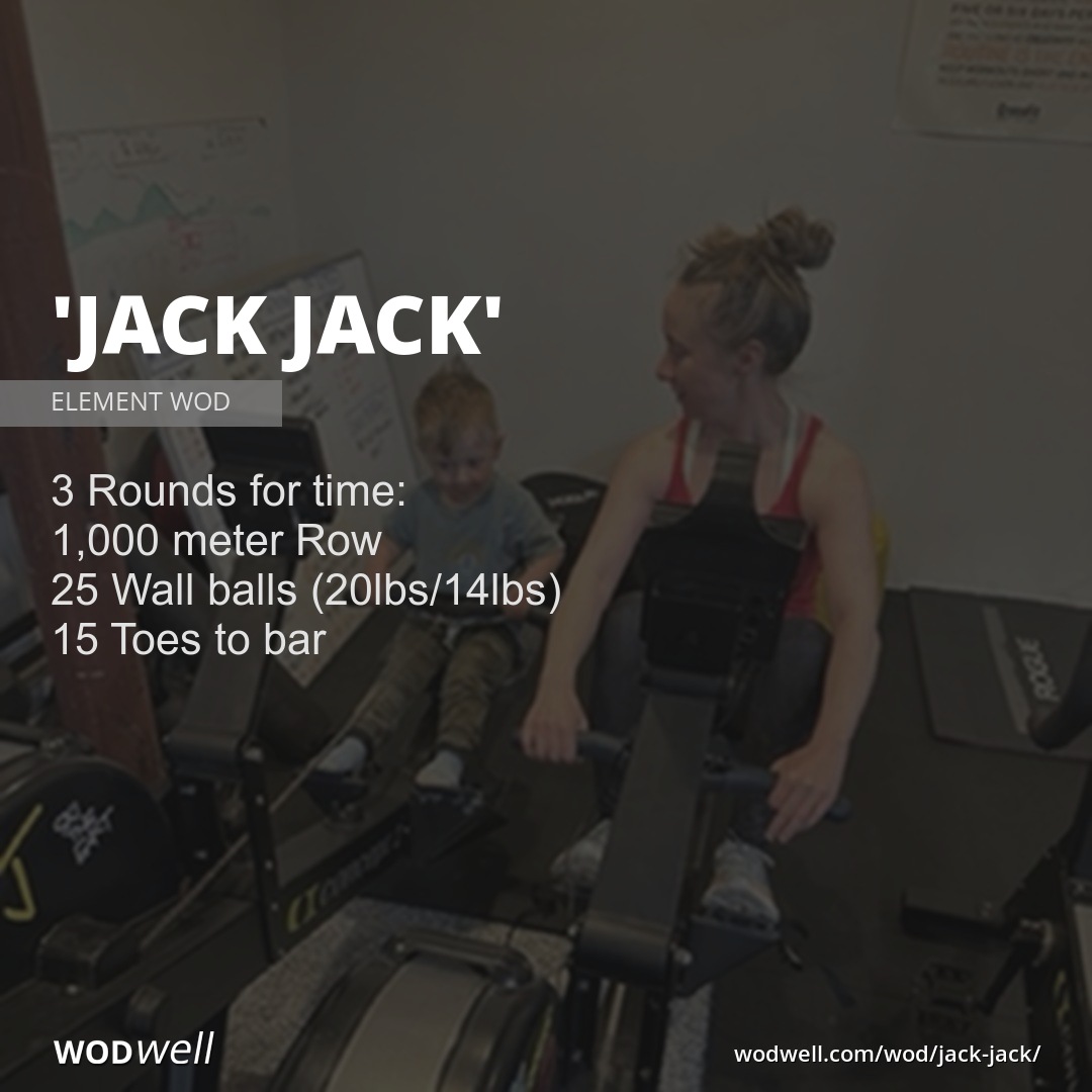 "Jack Jack" Workout, ELEMENT WOD | WODwell