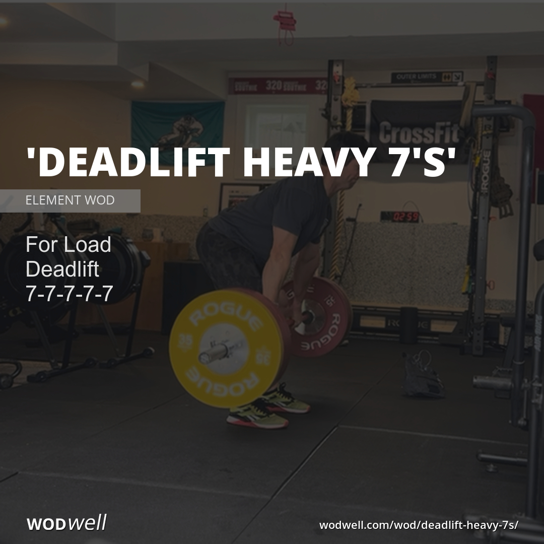 "Deadlift Heavy 7's" Workout, ELEMENT WOD | WODwell