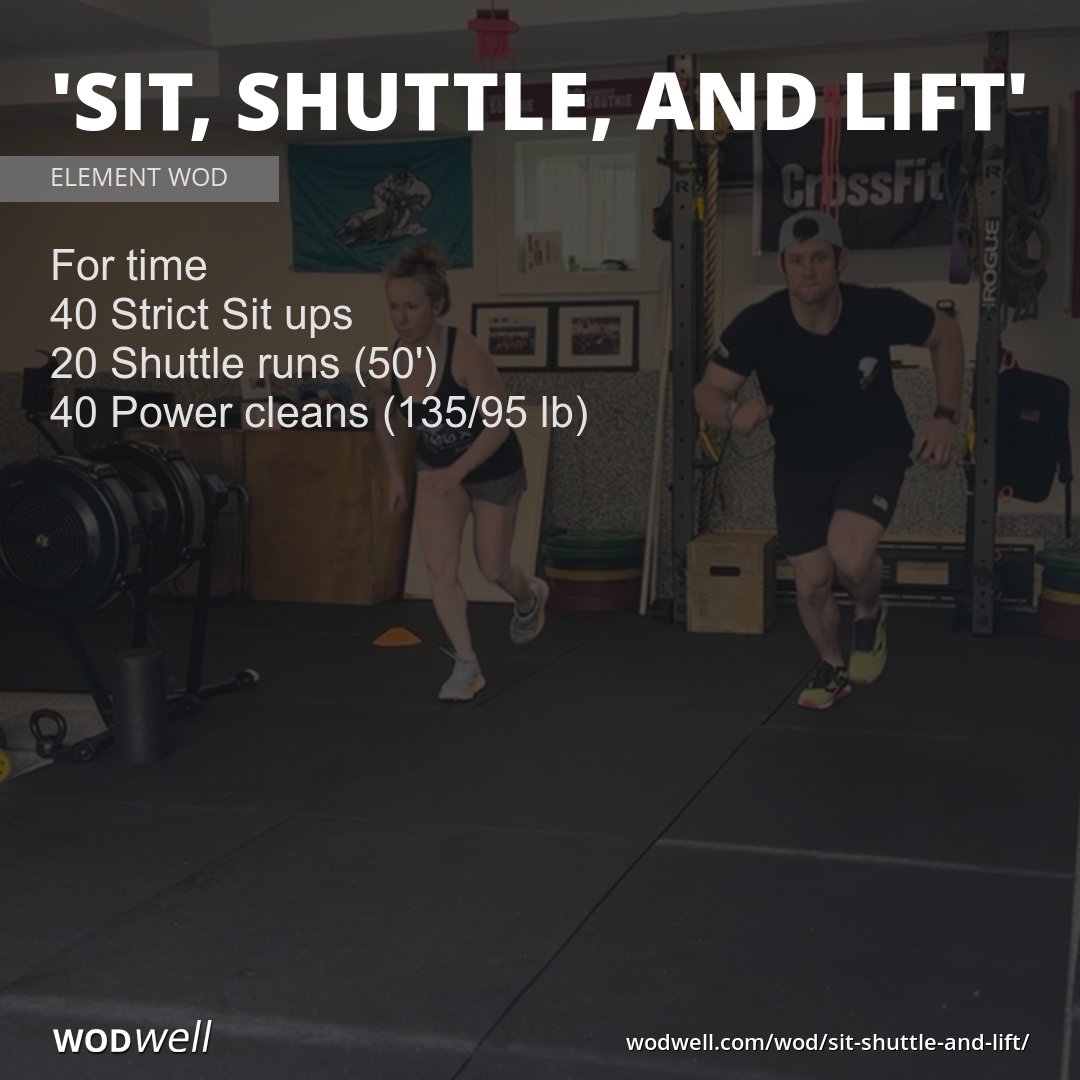 "Sit, Shuttle, and Lift" Workout, ELEMENT WOD | WODwell