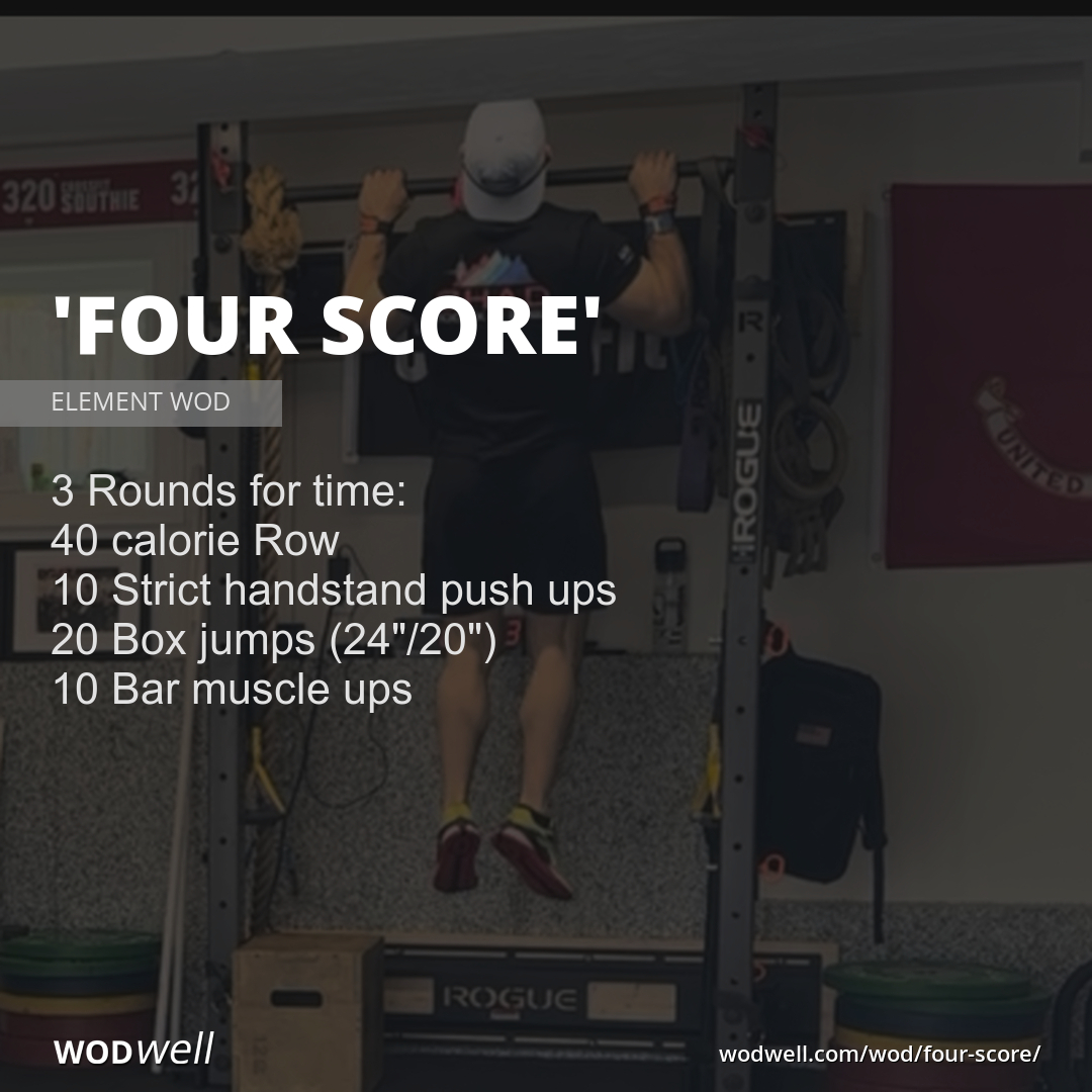 "Four Score" Workout, ELEMENT WOD | WODwell