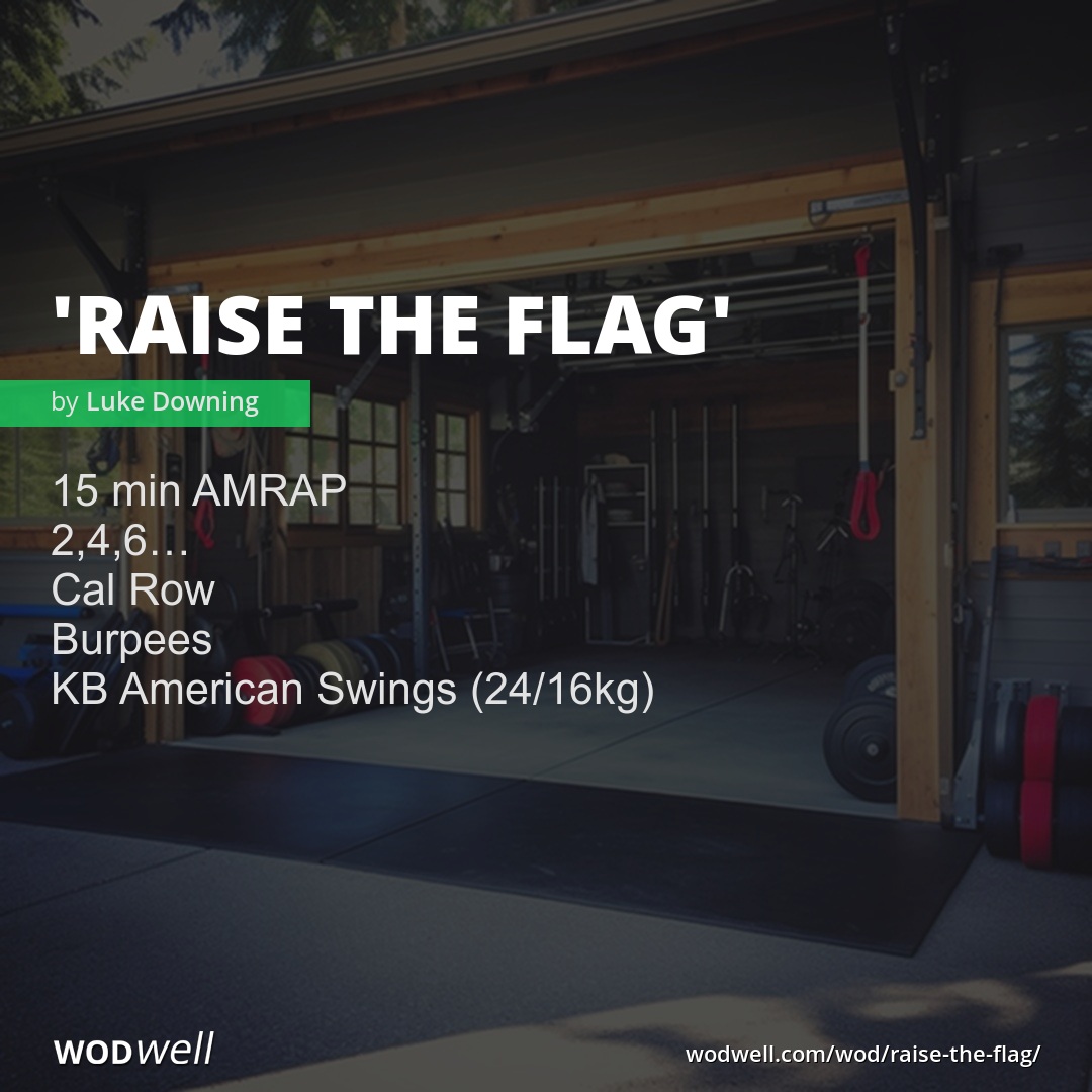 "Raise the Flag" Workout, Coach Creation WOD | WODwell