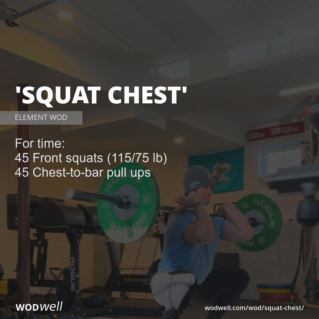 "Squat Chest" Workout, ELEMENT WOD | WODwell