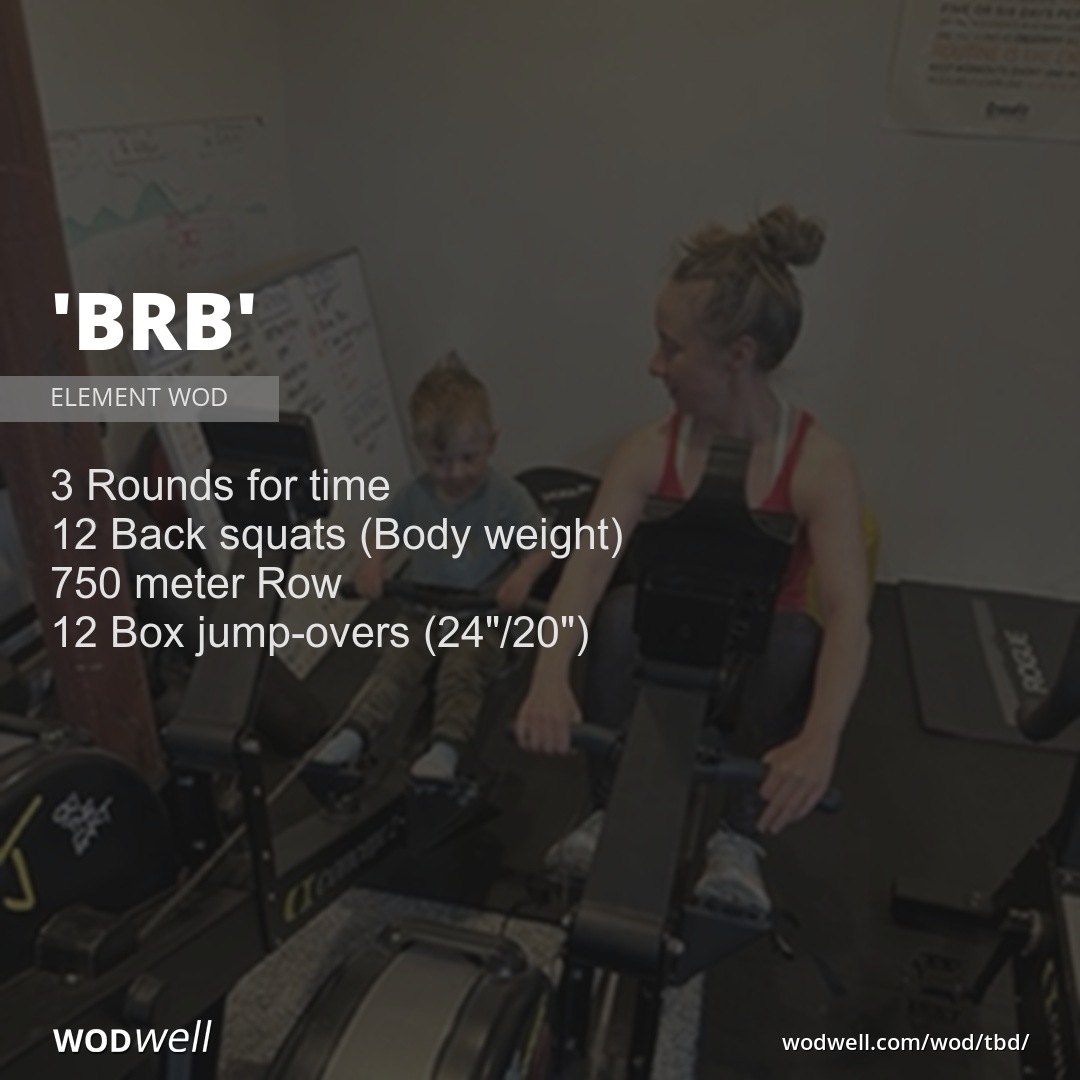 "BRB" Workout, ELEMENT WOD | WODwell