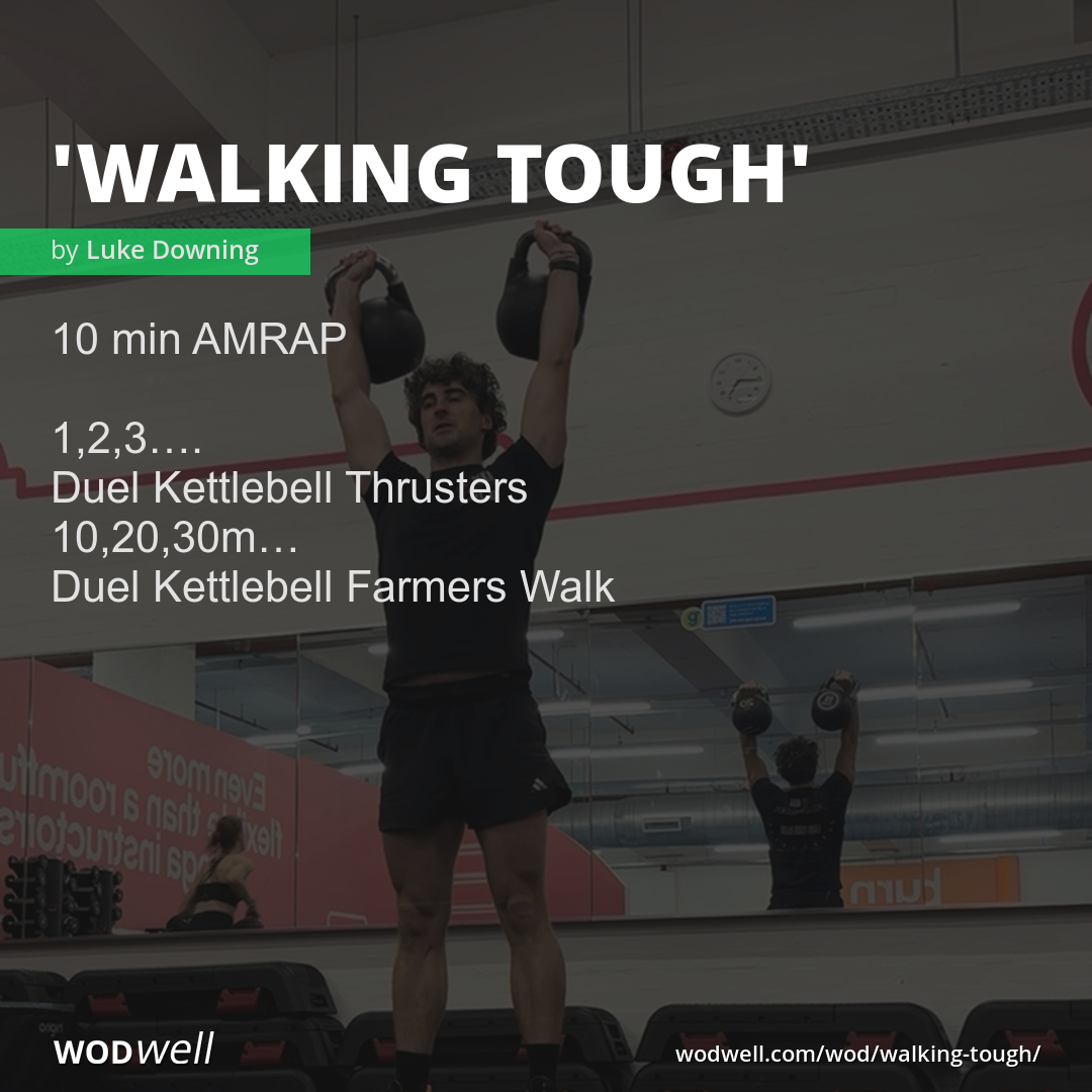 "Walking Tough" Workout, Coach Creation WOD | WODwell