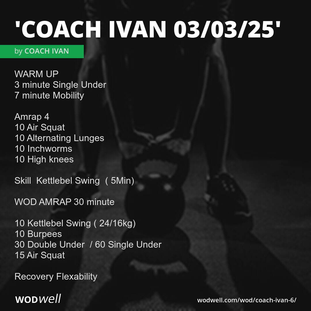 "COACH IVAN 03/03/25" Workout, Coach Creation WOD | WODwell