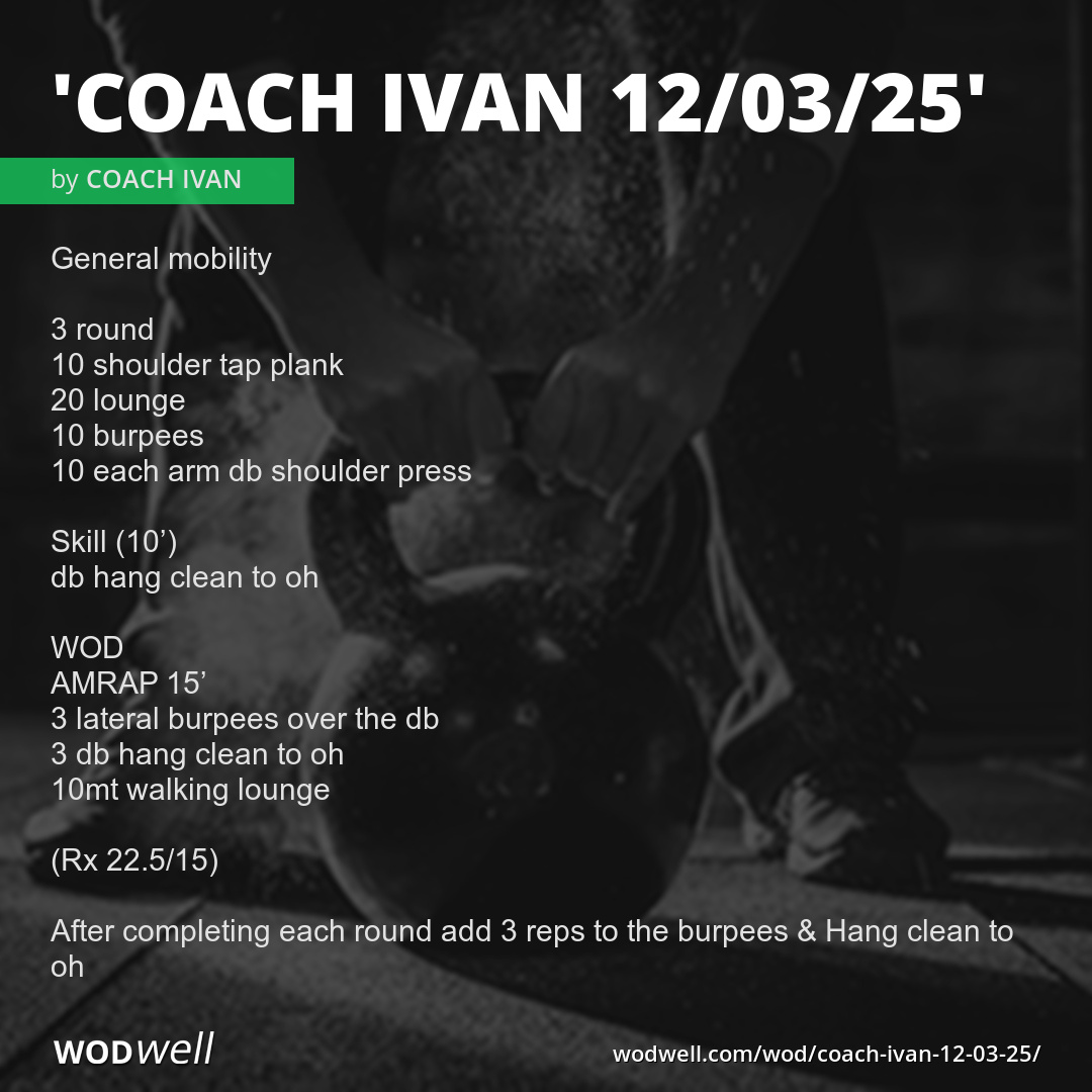 "COACH IVAN 12/03/25" Workout, Coach Creation WOD | WODwell