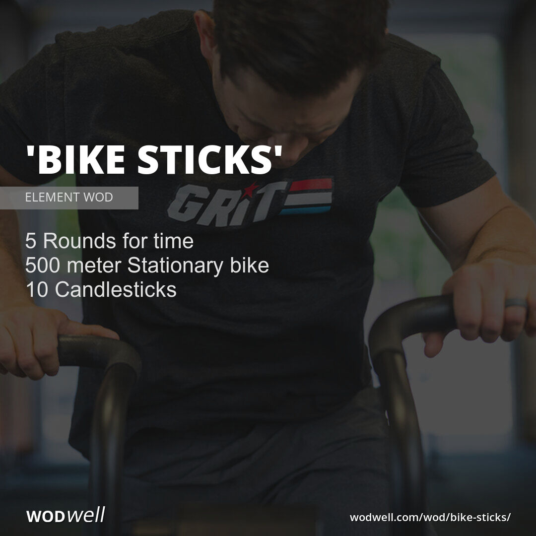 "Bike Sticks" Workout, ELEMENT WOD | WODwell