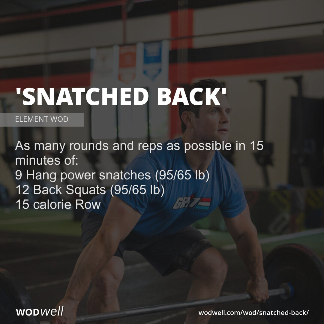 "Snatched Back" Workout, ELEMENT WOD | WODwell