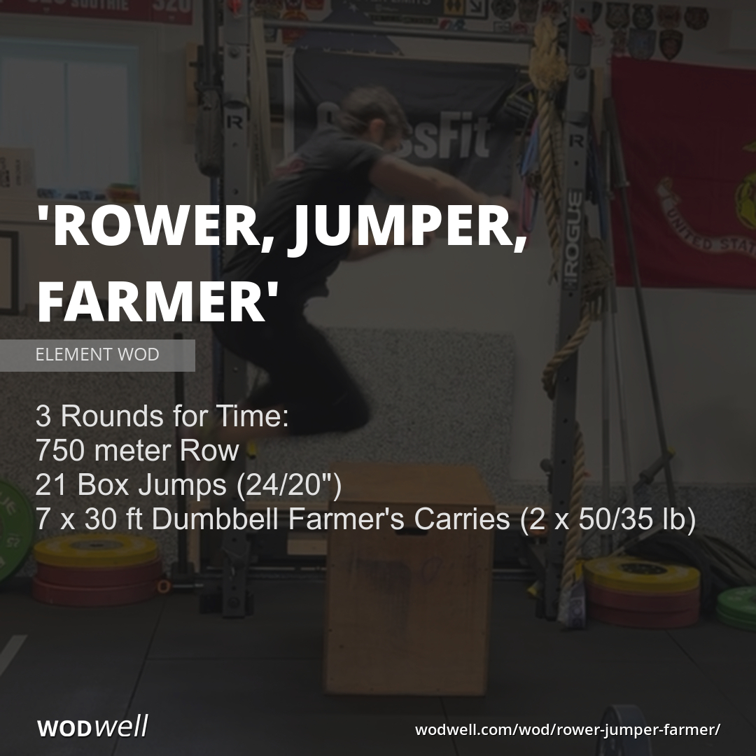 "Rower, Jumper, Farmer" Workout, ELEMENT WOD | WODwell