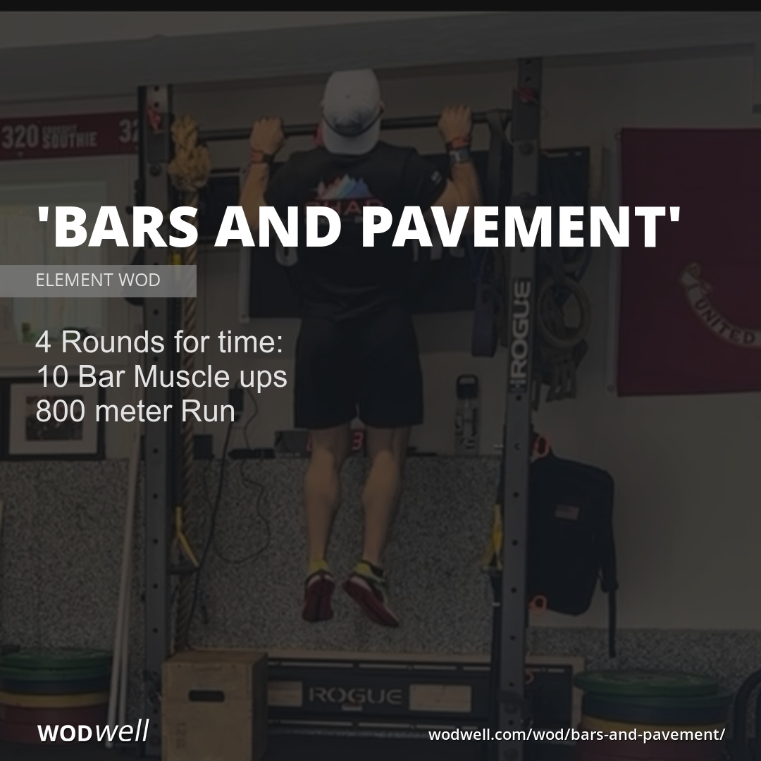 "Bars and Pavement" Workout, ELEMENT WOD | WODwell