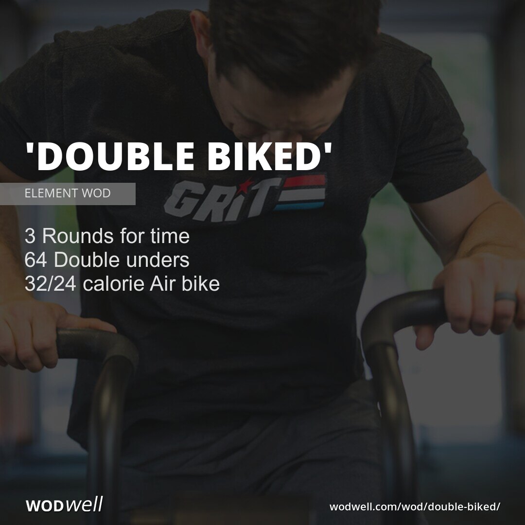 "Double Biked" Workout, ELEMENT WOD | WODwell