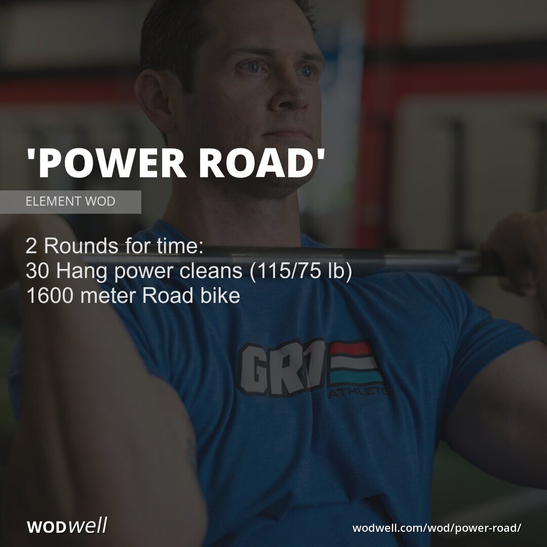 "Power Road" Workout, ELEMENT WOD | WODwell