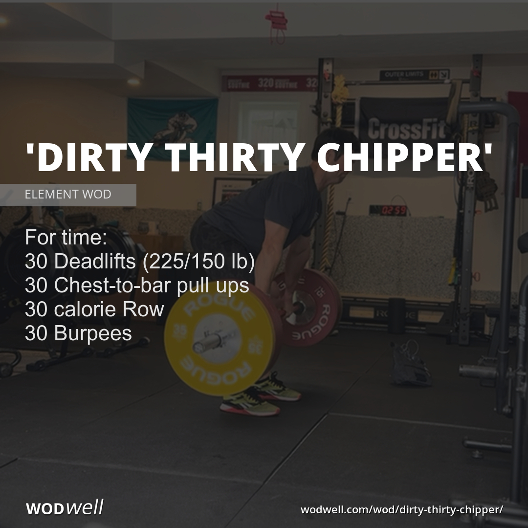 "Dirty Thirty Chipper" Workout, ELEMENT WOD | WODwell