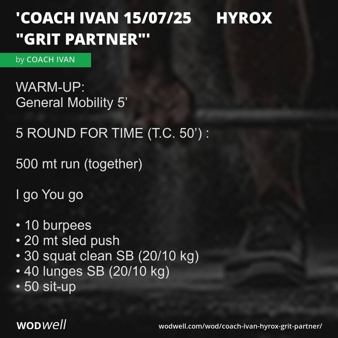 "COACH IVAN 15/07/25 HYROX "GRIT PARTNER"" Workout, Coach Creation WOD ...