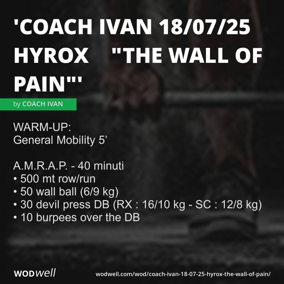 "COACH IVAN 18/07/25 HYROX "THE WALL OF PAIN"" Workout, Coach Creation ...