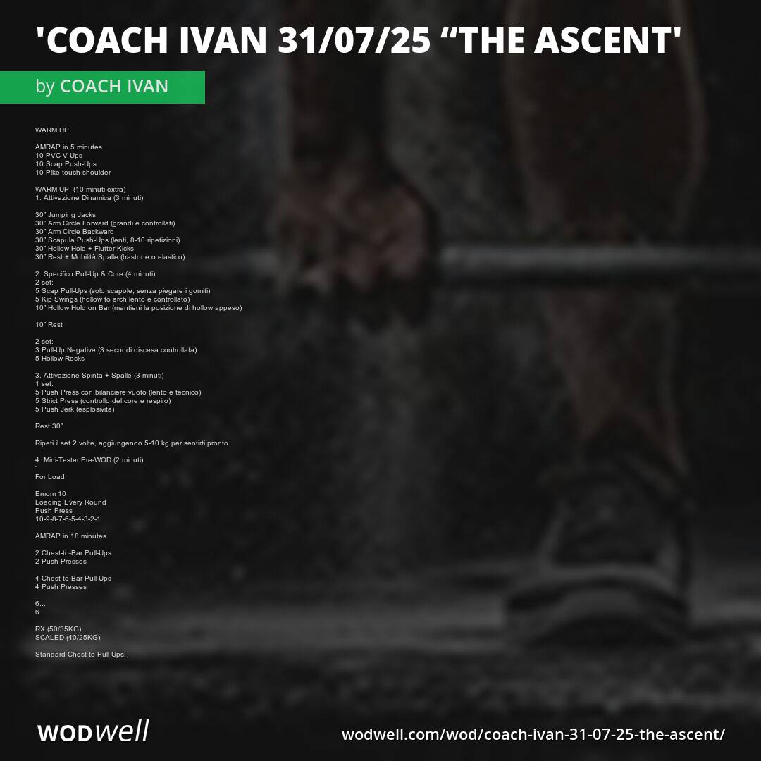 "COACH IVAN 31/07/25 “THE ASCENT" Workout, Coach Creation WOD | WODwell