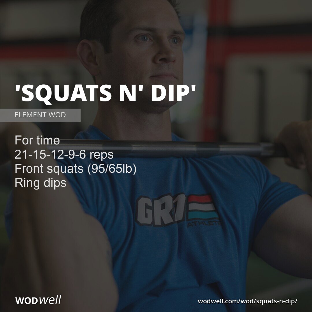 "Squats N' Dip" Workout, ELEMENT WOD | WODwell