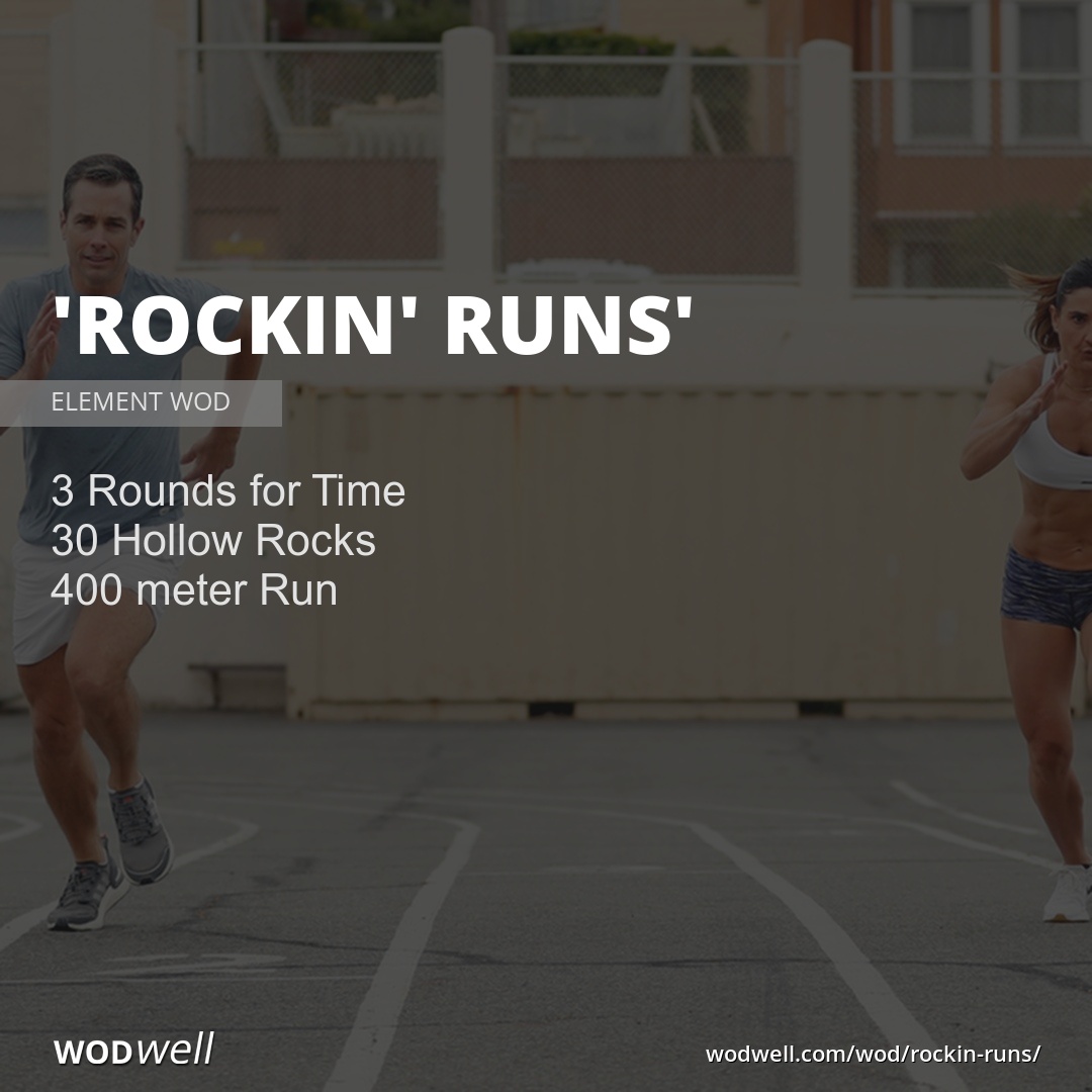 "Rockin' Runs" Workout, ELEMENT WOD | WODwell