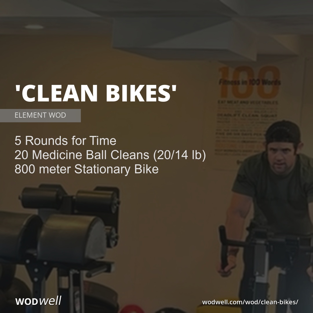 "Clean Bikes" Workout, ELEMENT WOD | WODwell