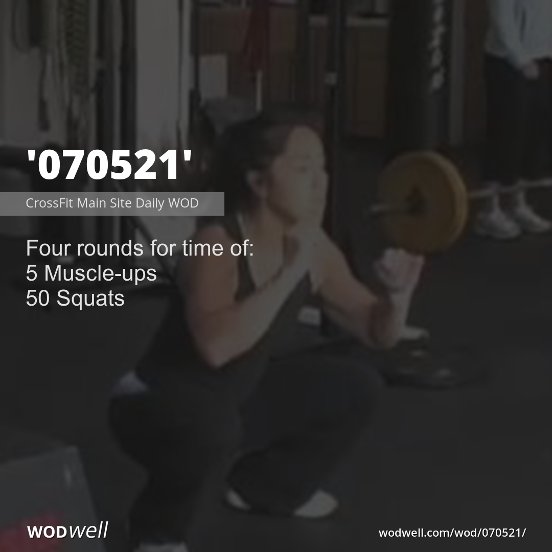 "070521" Workout, CrossFit Main Site Daily WOD | WODwell