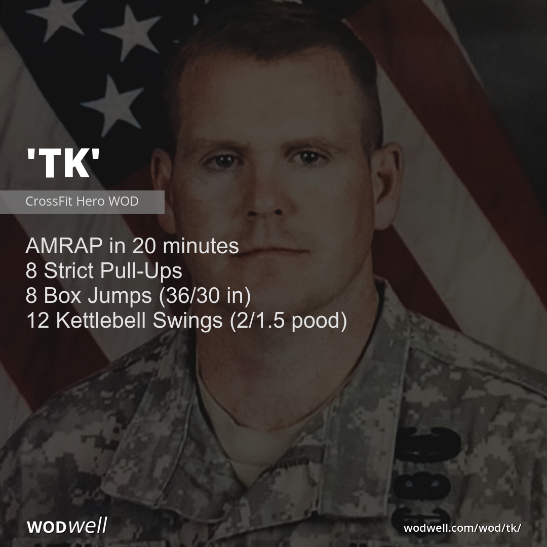 "TK" Workout, CrossFit Hero WOD | WODwell