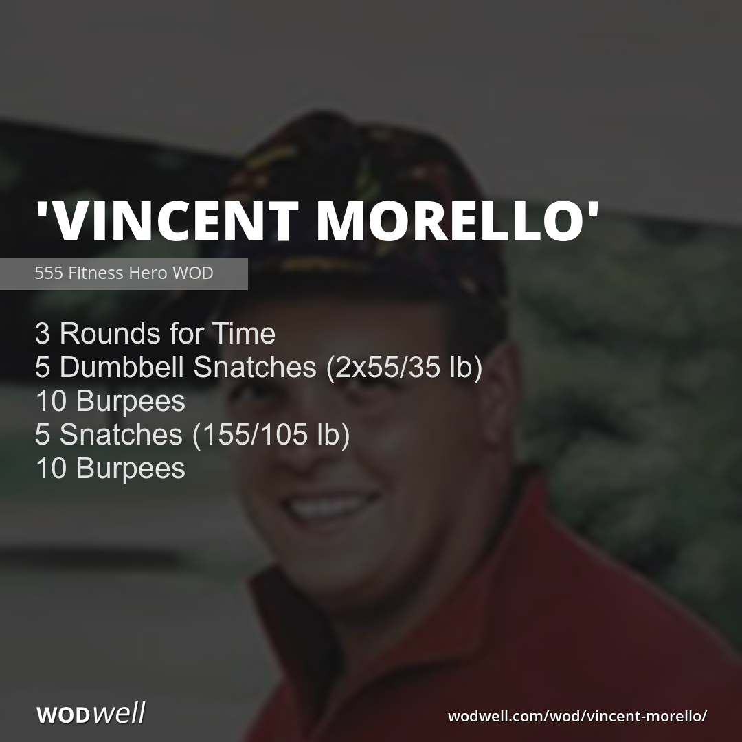 "Vincent Morello" Workout, 555 Fitness Hero WOD | WODwell